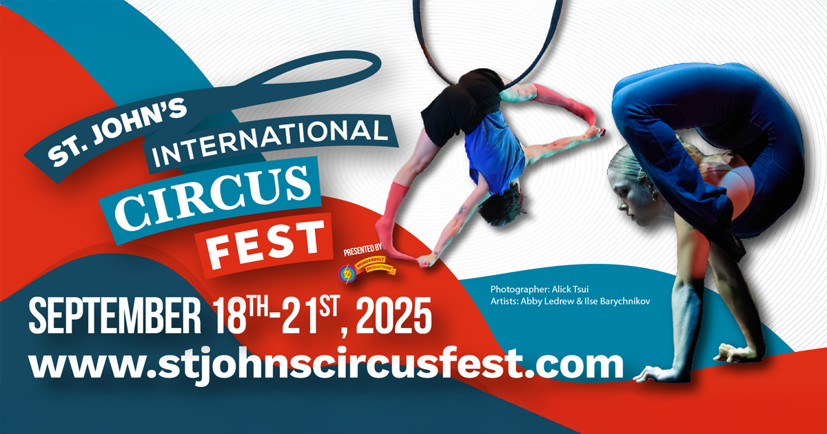The National Circus School Proudly Returns to the 2025 St. John’s ...